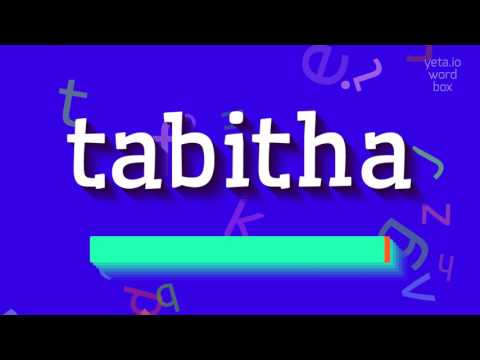 How to say "tabitha"! (High Quality Voices)