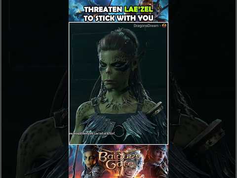 Lae'zel likes it when you threaten her