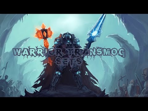 5 Badass Warrior Transmog Sets! World of Warcraft like Jessiehealz