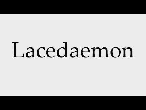 How to Pronounce Lacedaemon
