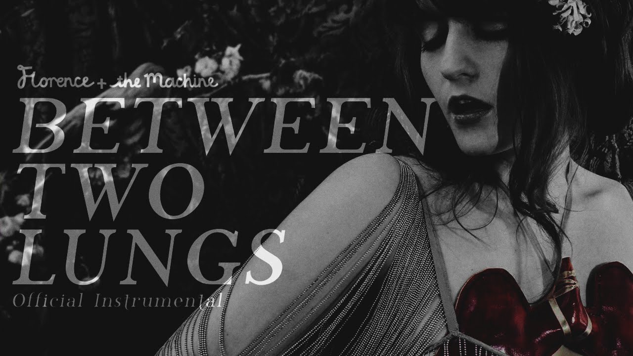 Lungs: The Instrumentals | Between Two Lungs [OFFICIAL INSTRUMENTAL]