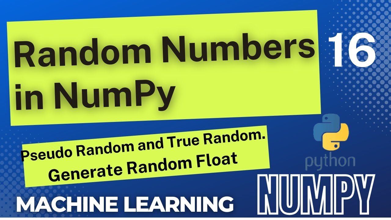 Numpy Random Module | Random Numbers In Numpy | Numpy Tutorials | Numpy Array