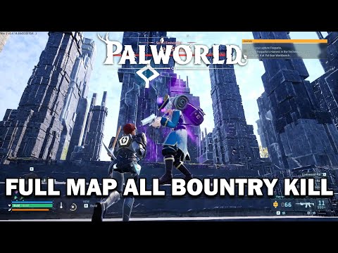 Palworld Feybreak : Full Map All Bountry Hunter kill