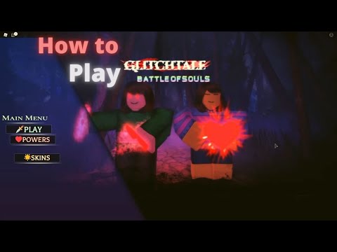 How to play Glitchtale Battle of Souls