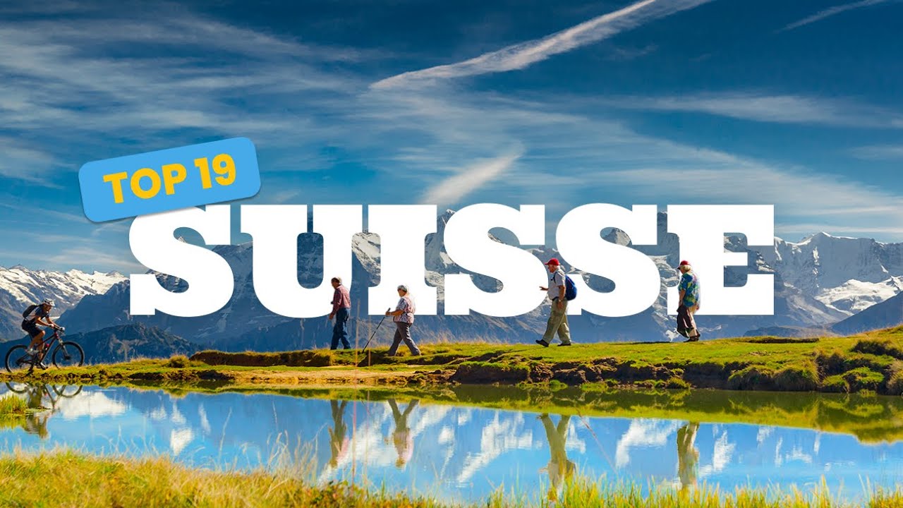 Tous les lieux à ne pas manquer en Suisse