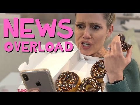 I'm Overwhelmed by News