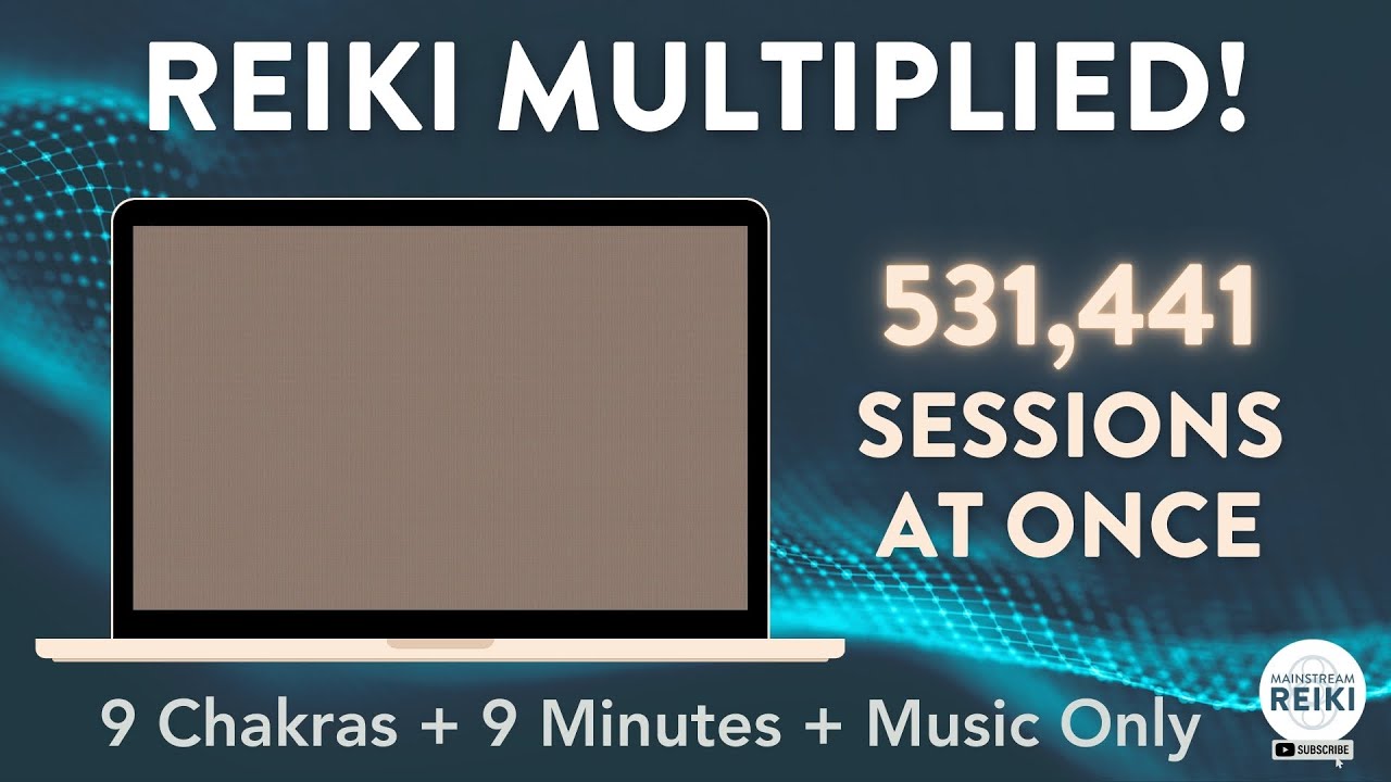 Reiki Multiplied to 531,441 💥  Chakra Healing Sessions! Only 9 Minutes