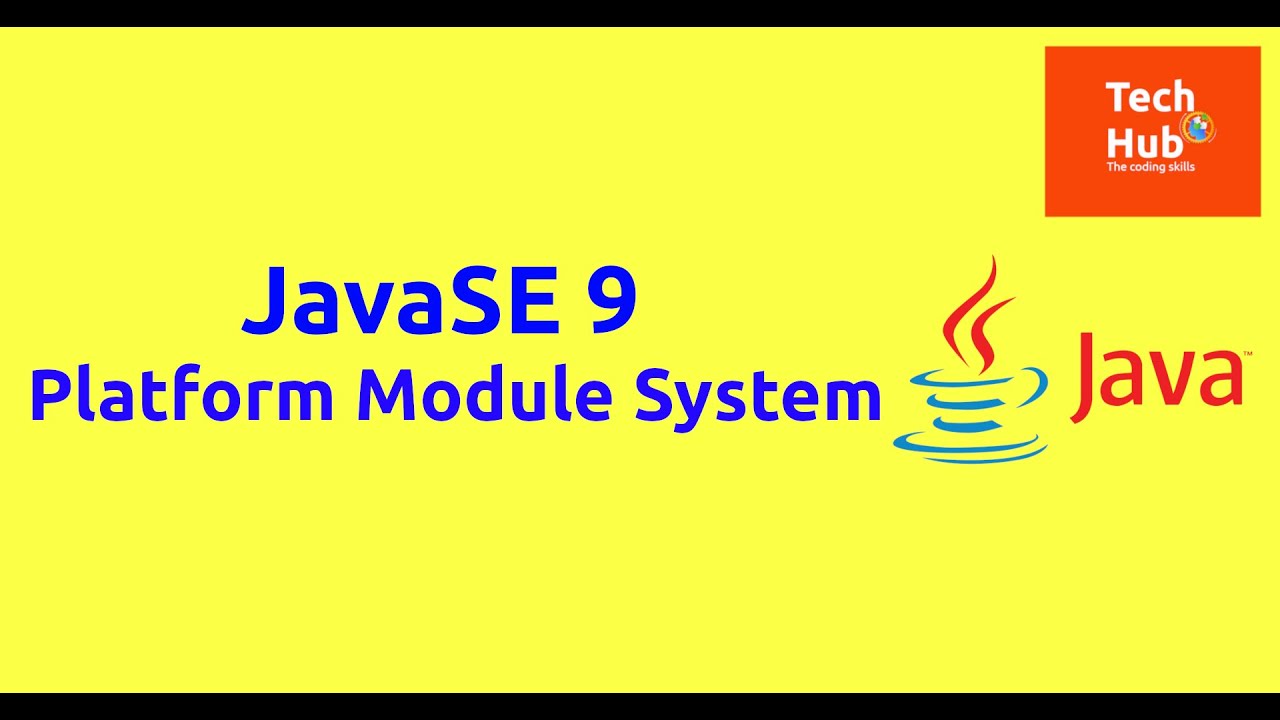 Java Platform Module System | TechHub