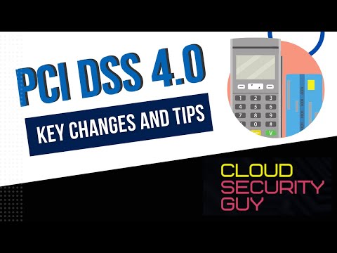 PCI DSS v4.0 | Key changes and requirements to be aware of