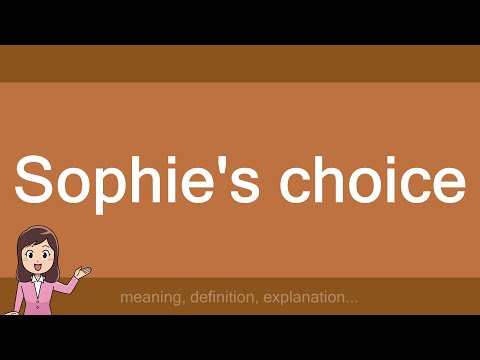 Sophie's choice