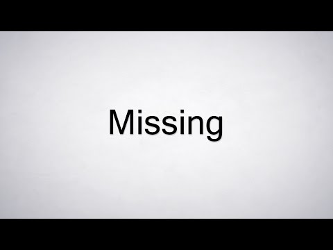 How to Pronounce Missing