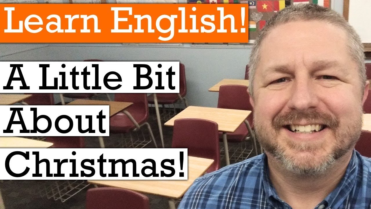 Christmas!  Let's Learn English and a Little Bit about Christmas!