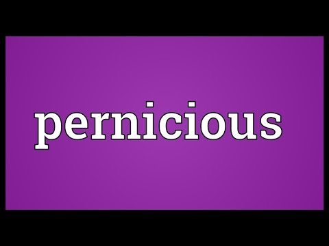 Pernicious Meaning