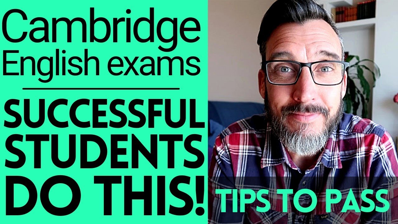 HOW TO PASS THE CAMBRIDGE ENGLISH EXAMS - SUCCESSFUL STUDENTS DO THIS! FCE TIPS, CAE TIPS, CPE TIPS