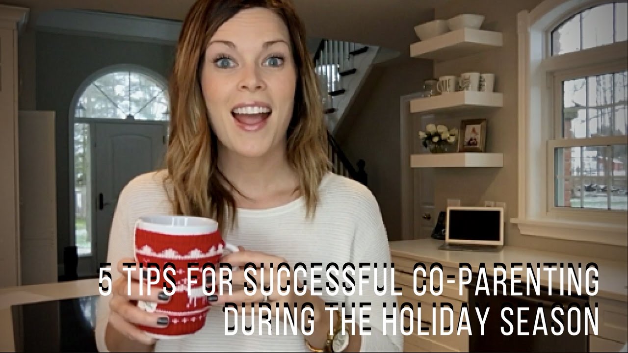 5 Tips For Co-Parenting During The Holiday Season