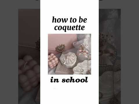How to be coquette in school | how to be a coquette girl | ROMANTICIZE your school life 🎀🩰🌷
