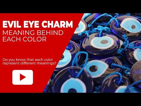 The Color Meaning of Evil Eye Protection Charm