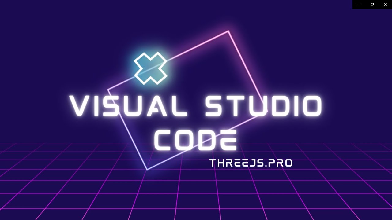 Threejs - Before Start - Visual Studio Code