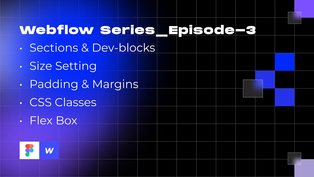Section & Dev blocks | Size Setting | Padding & Margins | CSS Classes| Flex Box | Episode - 3