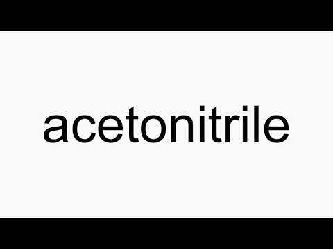 How to pronounce acetonitrile