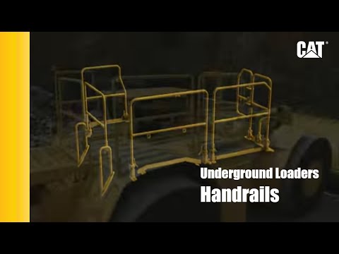 Cat® Underground Loaders: Know Your Options — Handrails