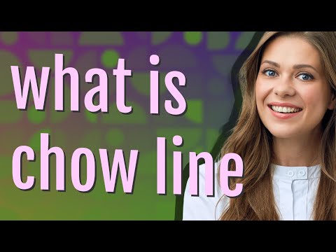 Chow line | meaning of Chow line