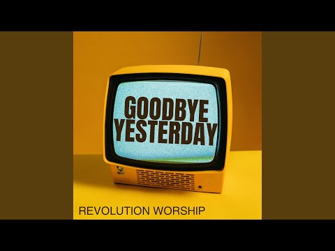 Goodbye Yesterday (Live)