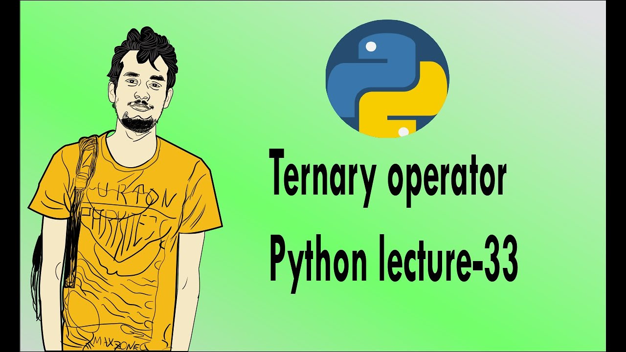 Python bangla tutorials -33 ( Ternary operator)