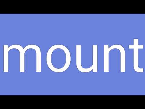 Mount Definition & Meaning