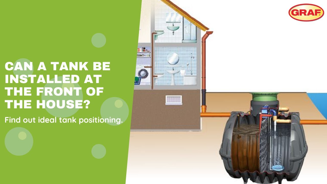 Can a Tank be Installed at the Front of the House? - GRAF UK