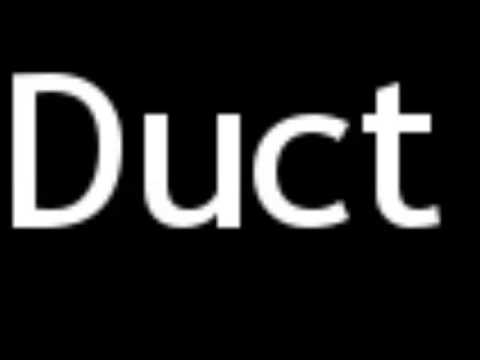 How to Pronounce Duct