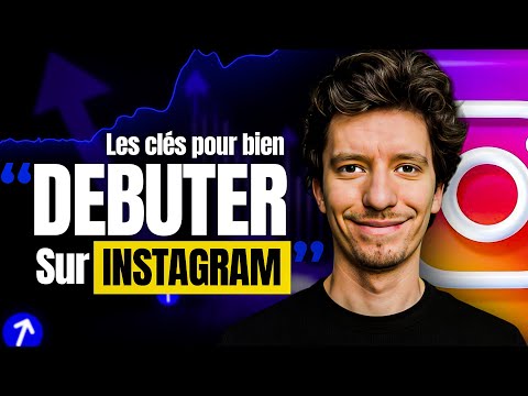 Débuter sur INSTAGRAM (en 2025) - Les étapes essentielles