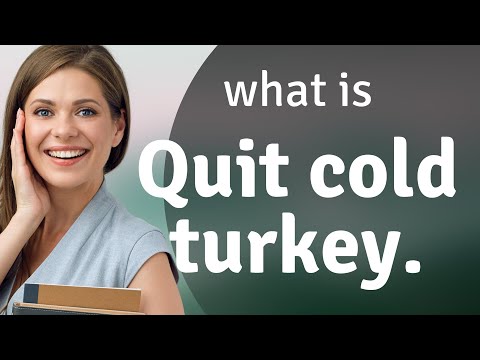 Quit Cold Turkey: The Path to Sudden Change