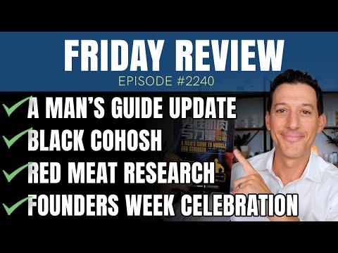 Founders Week Celebration, A Man’s Guide Update, Black Cohosh, Red Meat Research | 2240