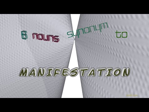 manifestation - 7 nouns which are synonym of manifestation (sentence examples)
