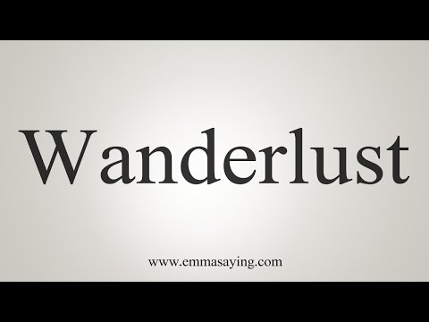 How To Say Wanderlust