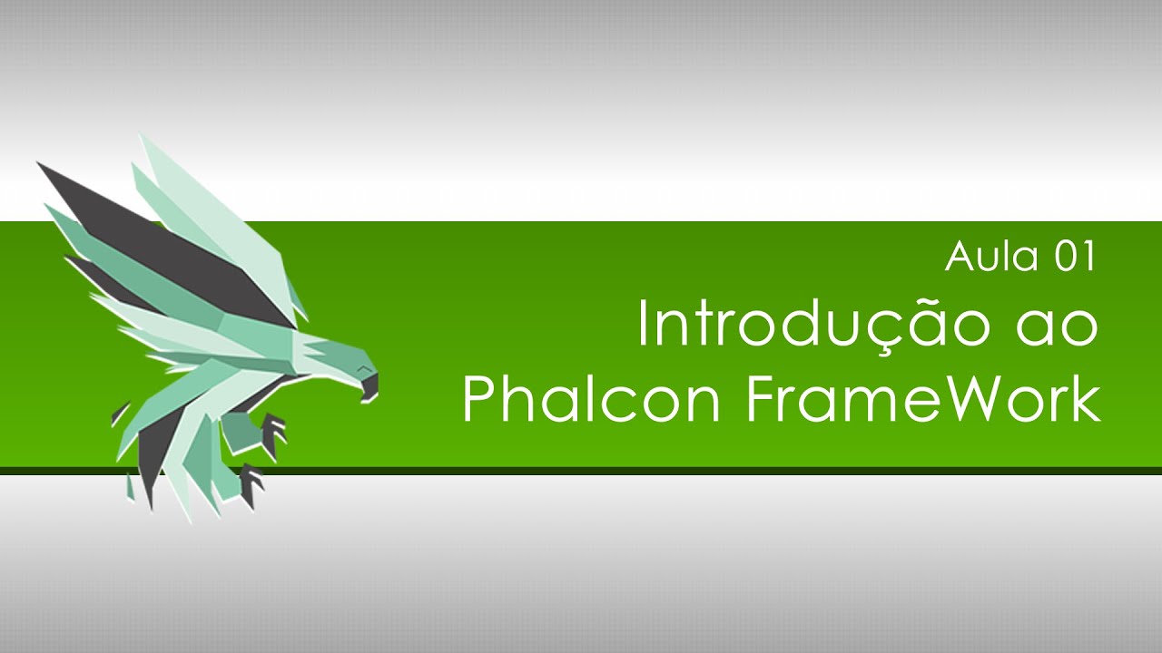 Aula 01 - Introdução ao Phalcon Framework
