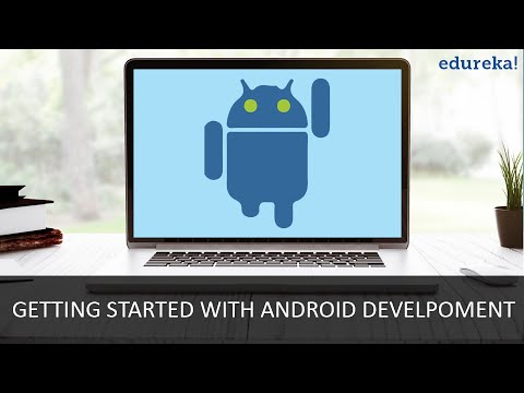 Learn Getting Started With Android Development | Android Development for Beginners | Edureka ...