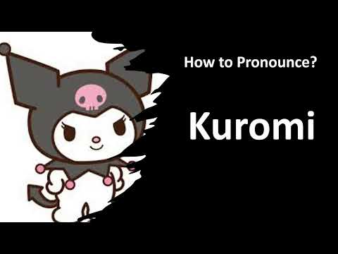 How to Pronounce Kuromi (Hello Kitty)