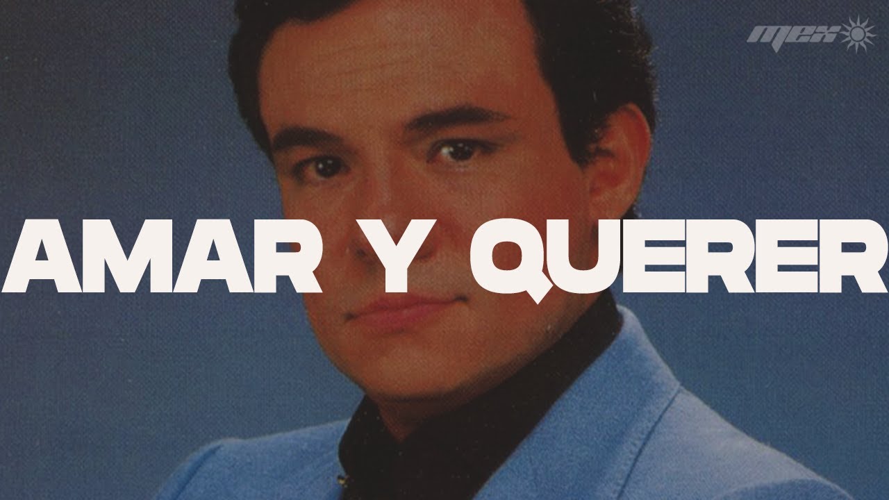 Lyrics & Translations of AMAR Y QUERER by José José | Popnable