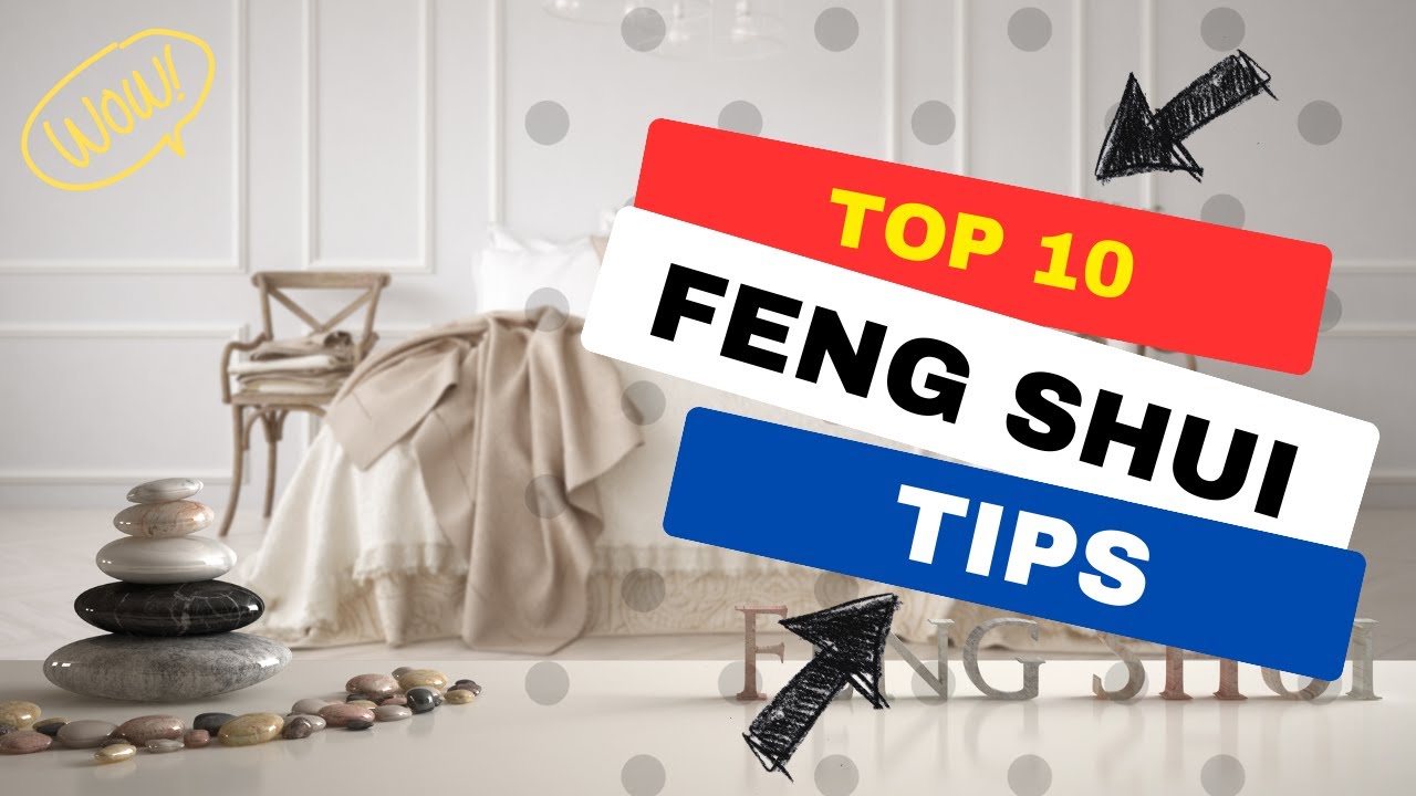 10 Feng Shui Tips for a Harmonious Home