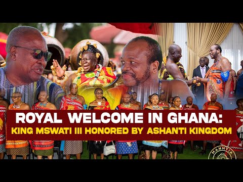 Ghana and Eswatini Unite | King Mswati III Visits President Mahama & Ashanti Kingdom