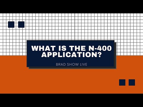 What Is The N-400 Application?