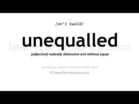 How to pronounce Unequalled | English pronunciation