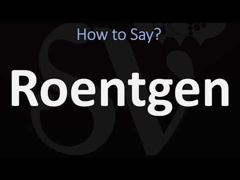 How to Pronounce Roentgen? (CORRECTLY)
