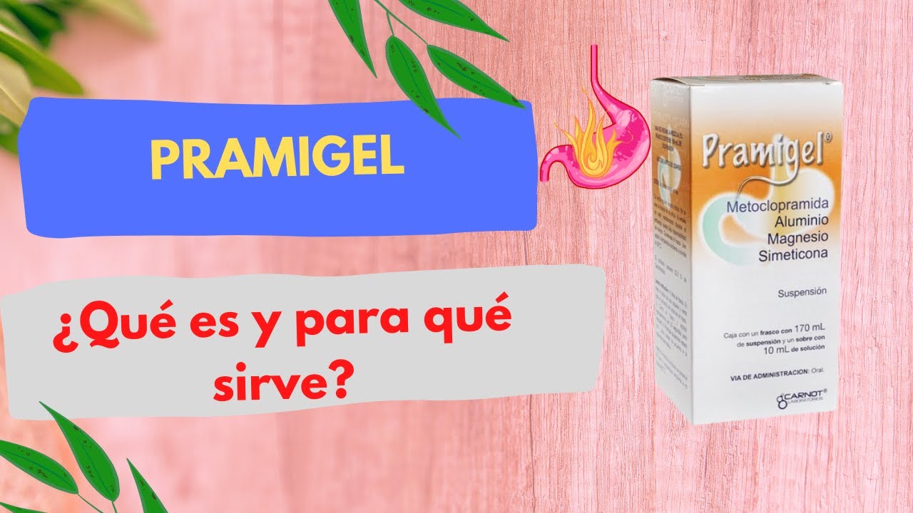 Pramigel: What is it and what is it used for? Dosage, Side Effects