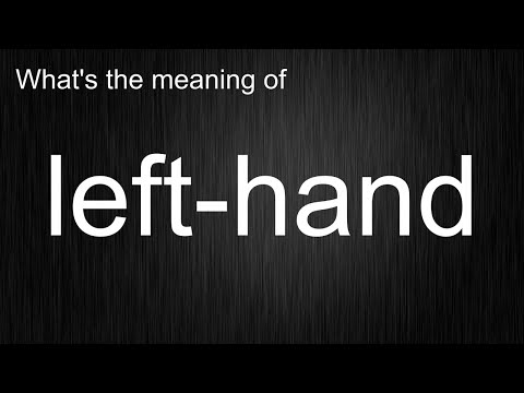Learn When to Use the Word "left-hand"! Master the Correct Pronunciation!