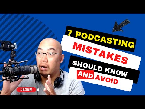 7 Podcasting mistakes | A Beginner Should Know and Avoid
