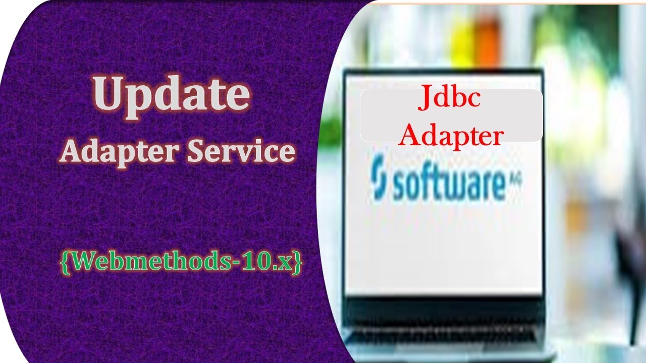 Software Ag Update Adapter service||update SQL||learning webmethods||webmethods for beginners