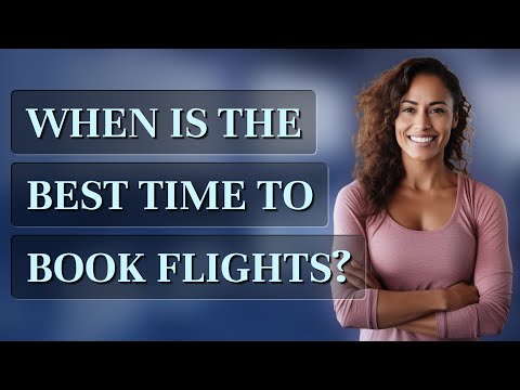 When is the best time to book flights?